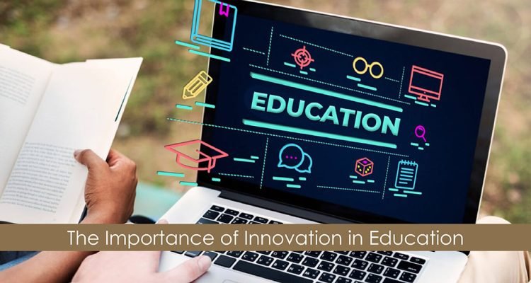 The Importance of Innovation in Education